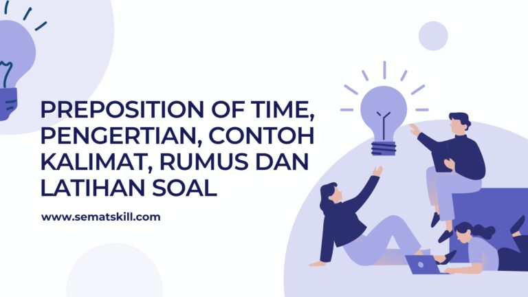 Preposition Of Time, Pengertian, Contoh Kalimat, Rumus dan Latihan Soal ...
